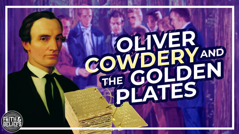 Did Oliver Cowdery Actually See the Gold Plates? - Saints Unscripted
