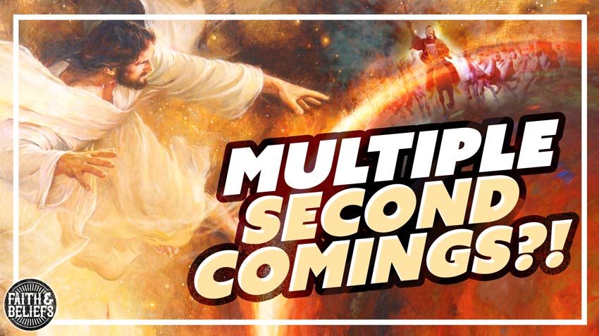 Christ's Multiple Second Comings - Saints Unscripted