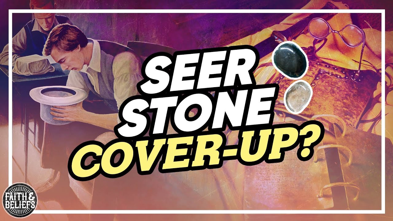 Did the Church try to hide Joseph Smith’s “seer stone in a hat” method ...